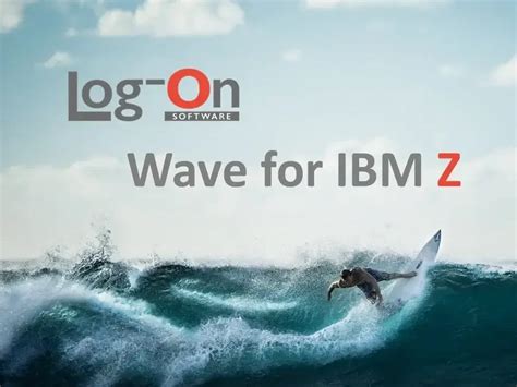Log On Software Announces Wave For IBM Z Log On Software