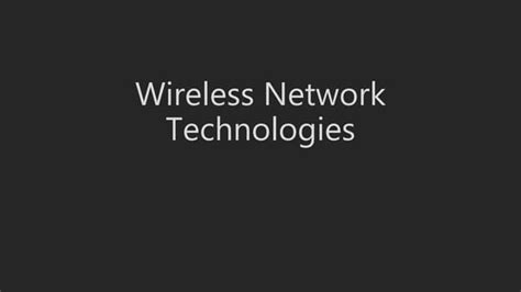 Wireless Network Technologiespptx