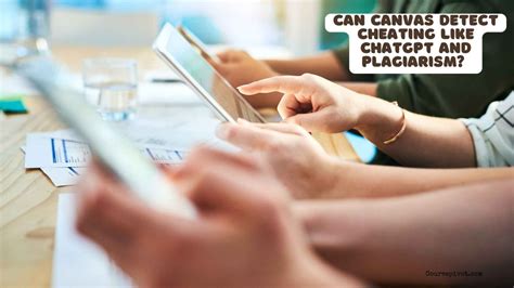 Can Canvas Catch Cheating Like Chatgpt And Plagiarism