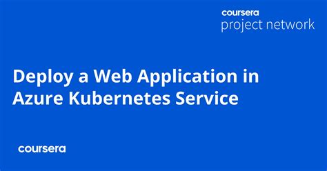 Deploy A Web Application In Azure Kubernetes Service Coursya