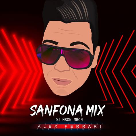 ‎sanfona Mix Dj Bonbon Remix 2022 Single By Alex Ferrari And Dj Mbon
