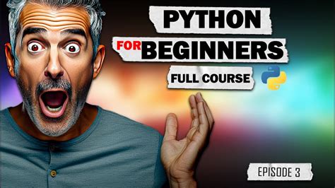 Python For Beginners Full Course Episode 3 Youtube