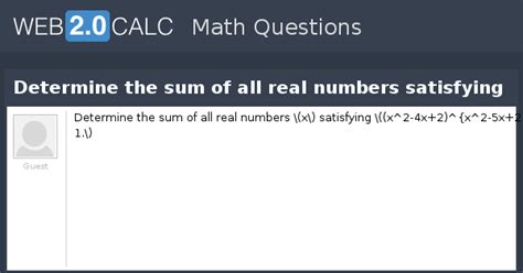 view question determine the sum of all real numbers satisfying