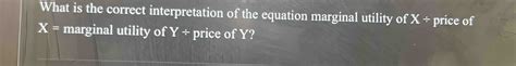 Solved What Is The Correct Interpretation Of The Equation Chegg Com