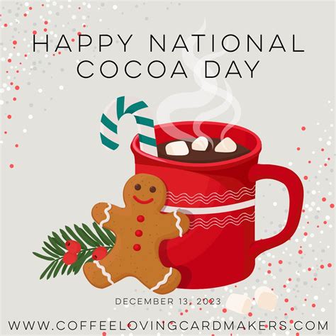 Hot Cocoa And Christmas Cheer Coffee Loving Cardmakers National Cocoa