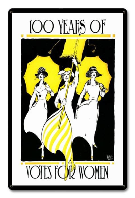 100 Years Votes Women Suffrage Metal Sign 12 X 18 Inches