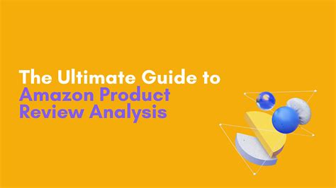 Amazon Product Review Analysis The Ultimate Guide 2021