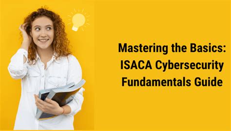 Isaca Cybersecurity Fundamentals A Stepping Stone To Success