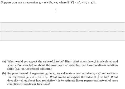 Suppose You Ran A Regression Yi A Bxi €į Where