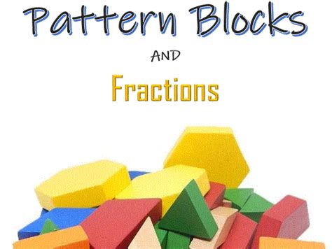 Learn Fractions With Pattern Blocks Challenging Questions Teaching Resources