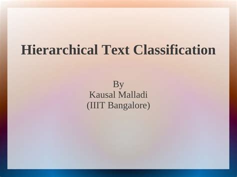 Hierarchical Text Classification Ppt