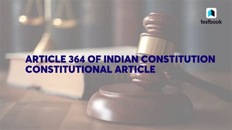 Article 364 Of Indian Constitution Special Provisions As To Major