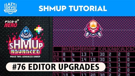 Making An Advanced Shmup 76 Editor Upgrades Youtube
