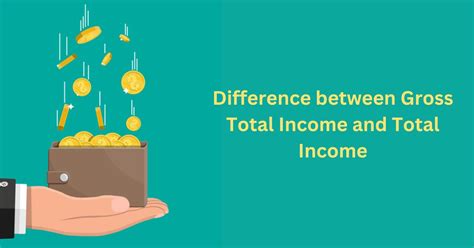 Difference Between Gross Total Income And Total Income Shiksha Online