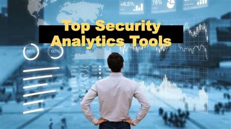 Top Security Analytics Tools Pptx Information Services Industry