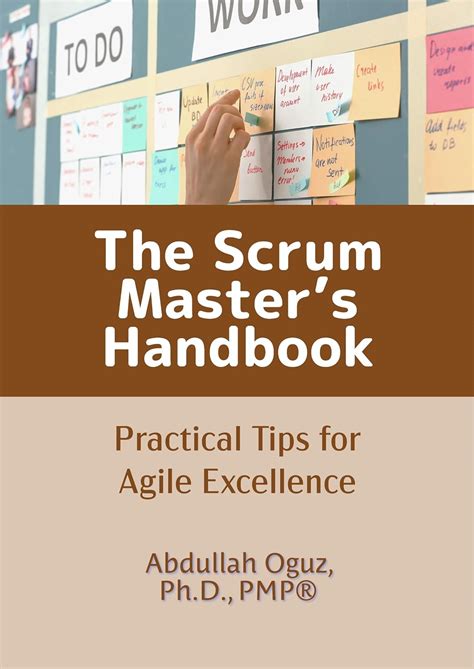 The Scrum Masters Handbook Practical Tips For Agile Excellence Ebook Oguz Abdullah Amazon