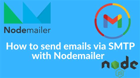 node js nodemailer how to send emails via smtp with nodemailer