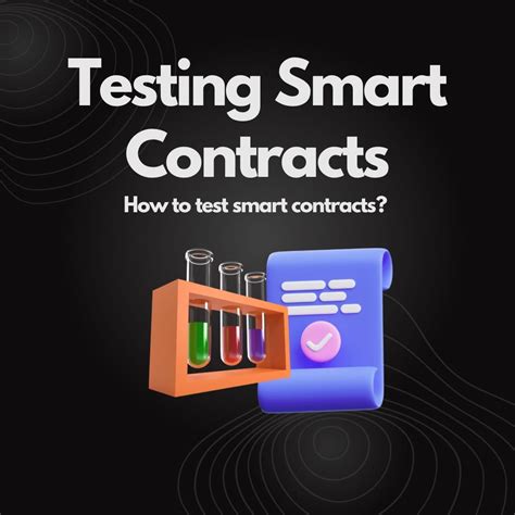 Testing Smart Contracts How To Test Smart Contracts And Why By