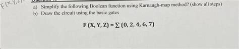 Solved A Simplify The Following Boolean Function Using