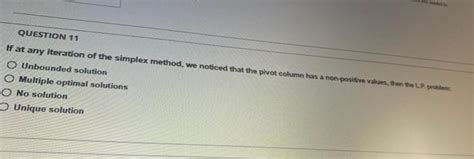 solved question 11 if at any iteration of the simplex