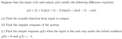 Solved Suppose That The Input Uk And Output Yk Satisfy