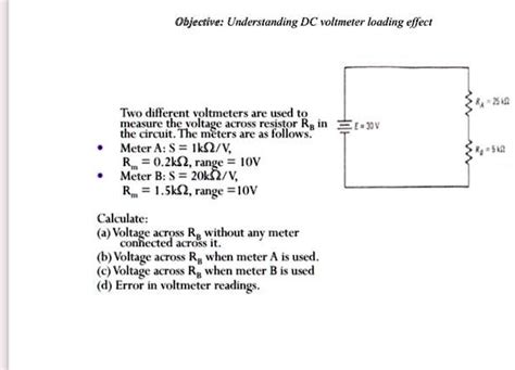 Objective Understanding DC Voltmeter Loading Effect Two Different Voltmeters Are Used To