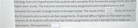 Solved A Biology Instructor Hypothesizes That Students Who Chegg