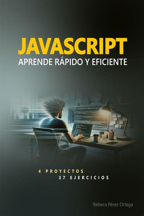 Javascript Aprende Rápido Y Eficiente En Epub Pdf Y Mobi Gratis Lectulandia Encuentra