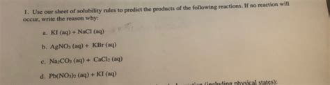 Solved Use Sheet Of Solubility Rules To Predict The Products Chegg