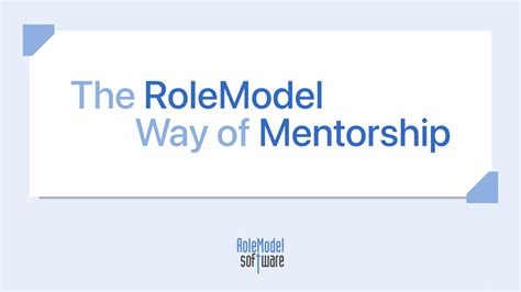 The Rolemodel Way Of Mentorship Rolemodel Software