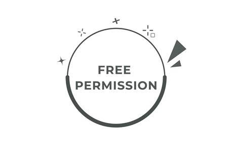 Free Permission Button Speech Bubble Banner Label Free Permission