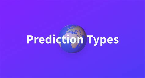 Prediction Types A Hugging Face Space By Abdsaldia