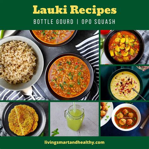 8 Lauki Recipes Bottle Gourd Recipes Dudhi Recipes Sorakaya