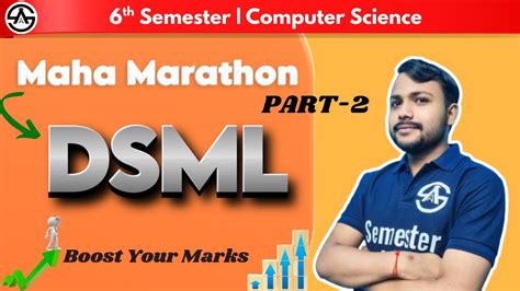 Dsml 6th Semester Computer Science Maha Marathon Part 2 By Vikas Sir