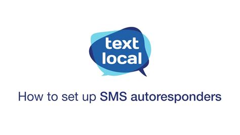 How To Set Up Sms Autoresponders Textlocal Youtube