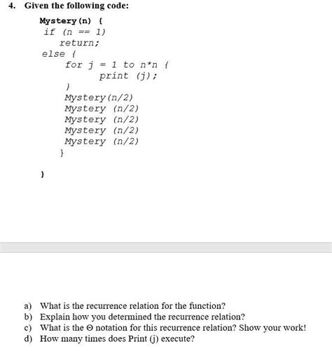 Solved Given The Following Code Mystery N If N Chegg