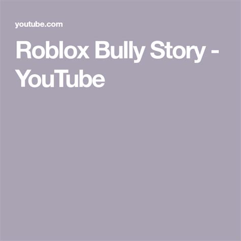 Roblox Bully Story Youtube In 2022 Roblox Bullying Story