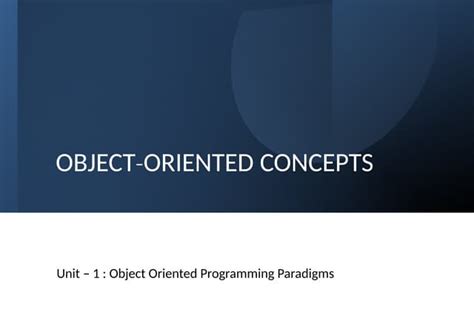 Lesson 1 Introduction To Object Oriented Conceptspptx
