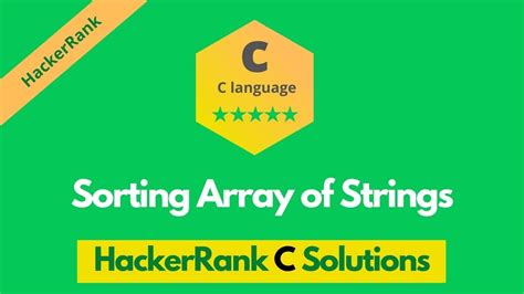 Hackerrank Sorting Array Of Strings Problem Solution In C C Solutions