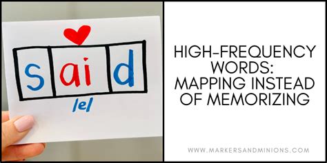 High Frequency Words Mapping Instead Of Memorizing Markers And Minions