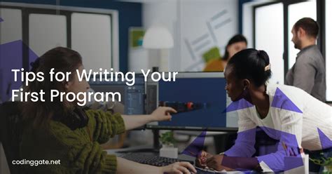 Tips For Writing Your First Program