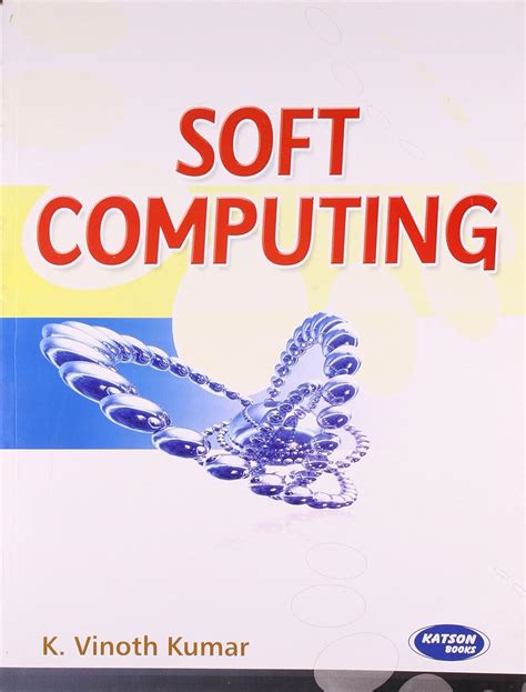 soft computing vinoth kumar 9789350140079 books