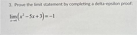 Solved Prove The Limit Statement By Completing A