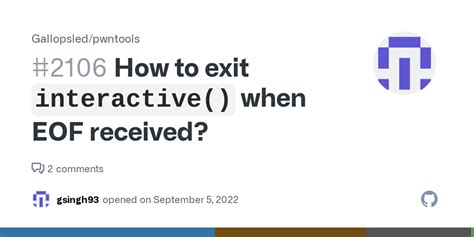 how to exit `interactive ` when eof received · issue 2106