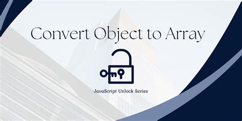 Convert Object To Array Javascript Unlock By Gerasimos Tzivras Medium