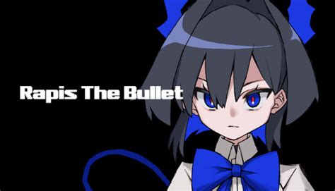 Rapis The Bullet On Steam