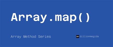Arraymap For Mapping Items In An Array Dev Community