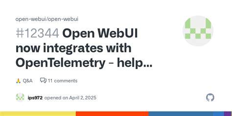 Open Webui Now Integrates With Opentelemetry Help Needed · Open Webui Open Webui · Discussion