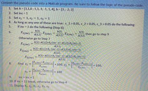 Solved A22 83inc Convert The Pseudo Code Into A Matlab