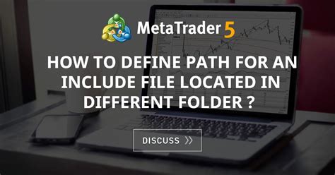 How To Define Path For An Include File Located In Different Folder